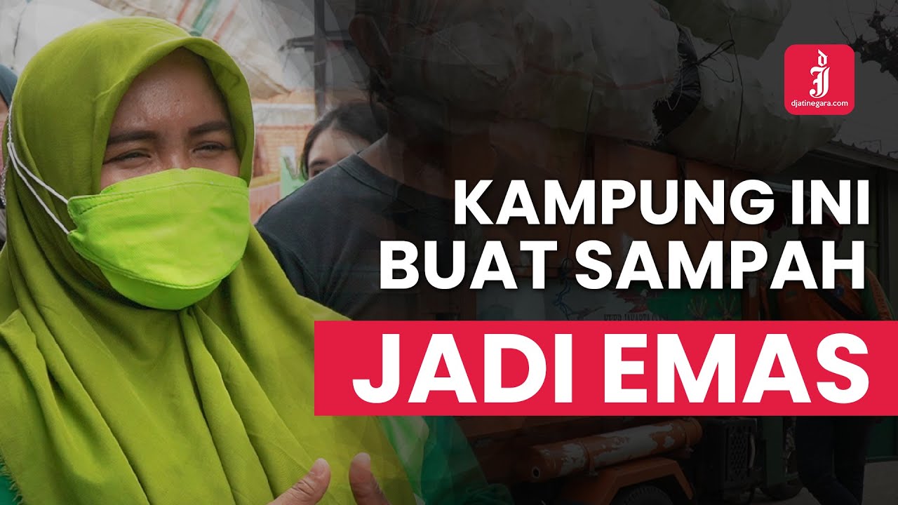 KAMPUNG INI UBAH SAMPAH JADI EMAS! - YouTube