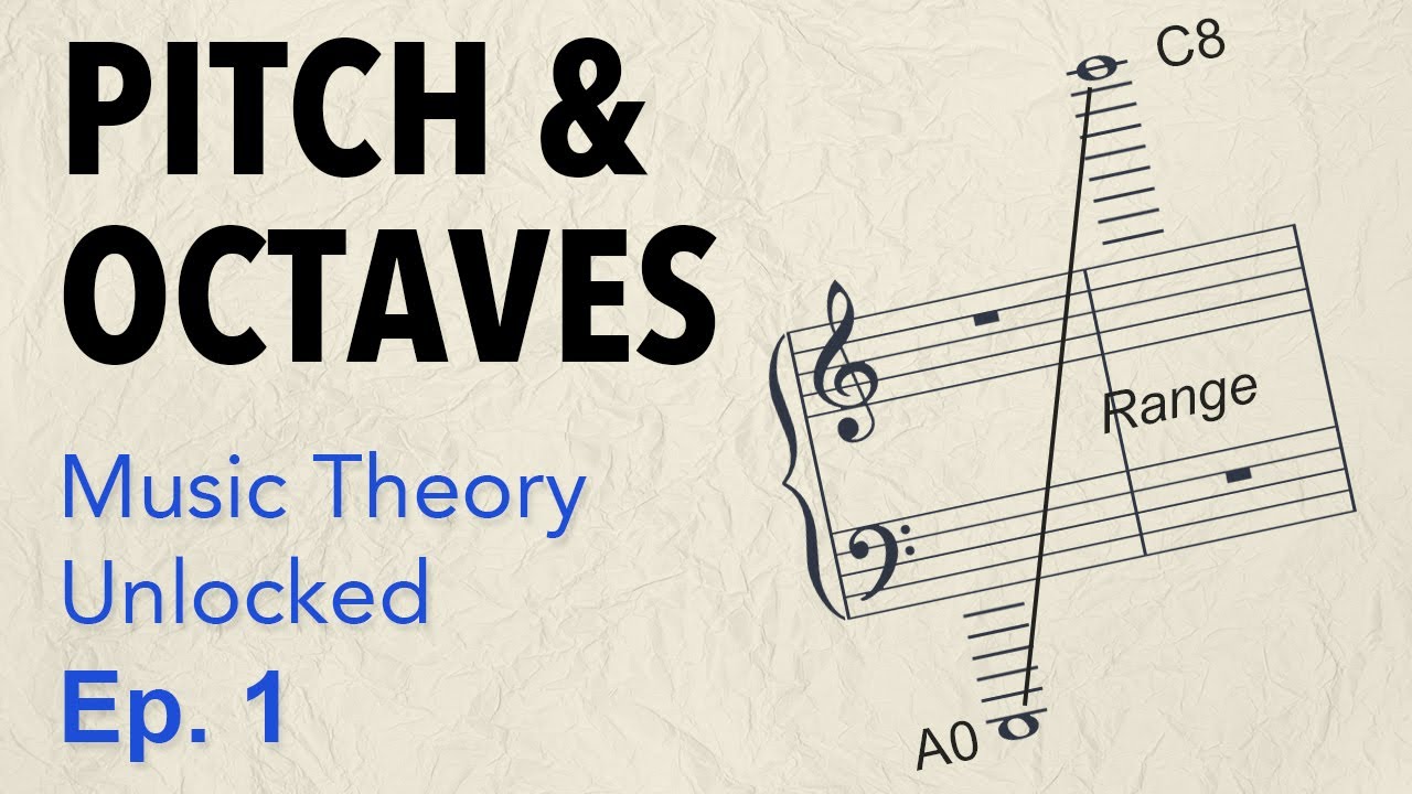 Understanding Pitch, Octaves & Registers – Music Theory #1 - YouTube