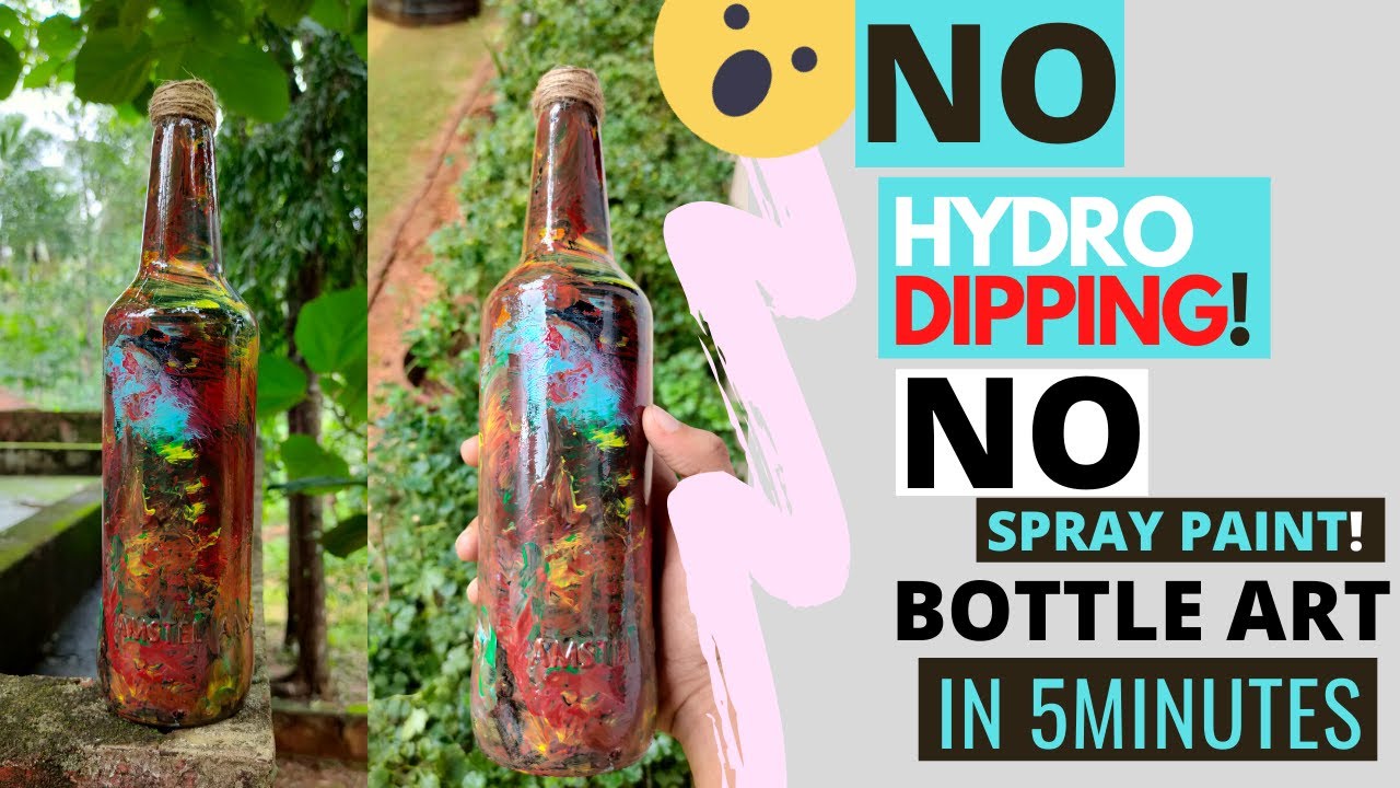 AMAZING 😱BOTTLE ART IN 5-MINUTES ,LOOKS LIKE HYDRO DIIPPED BOTTLE WITH ...