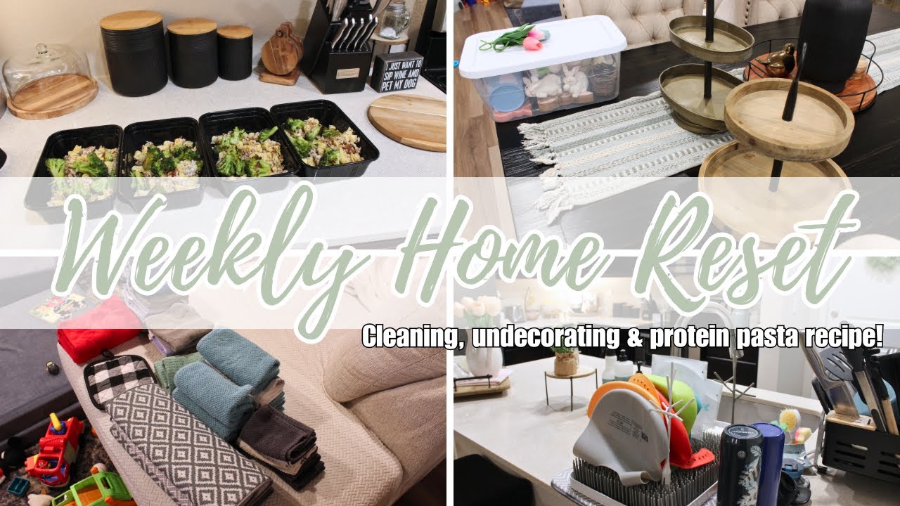 WEEKLY HOME RESET | WEEKLY HOMEMAKING MOTIVATION | CLEANING ...