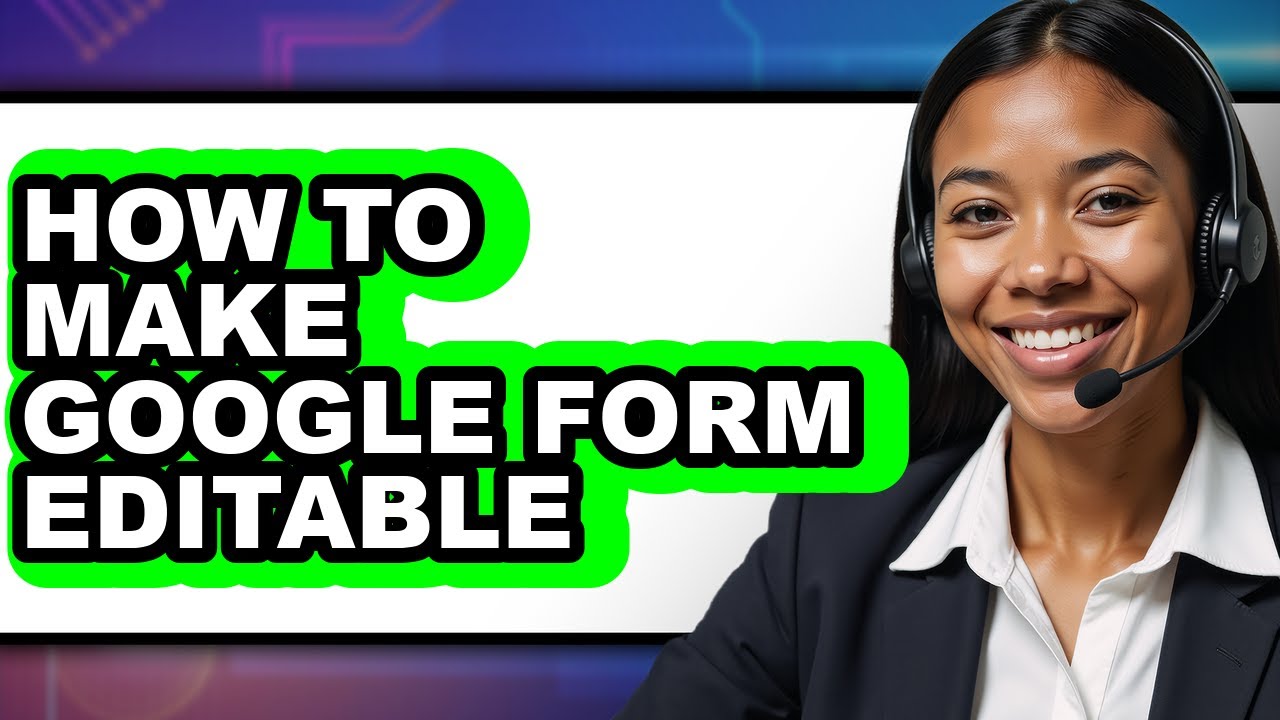 How to Make Google Form Editable - Step by Step - YouTube