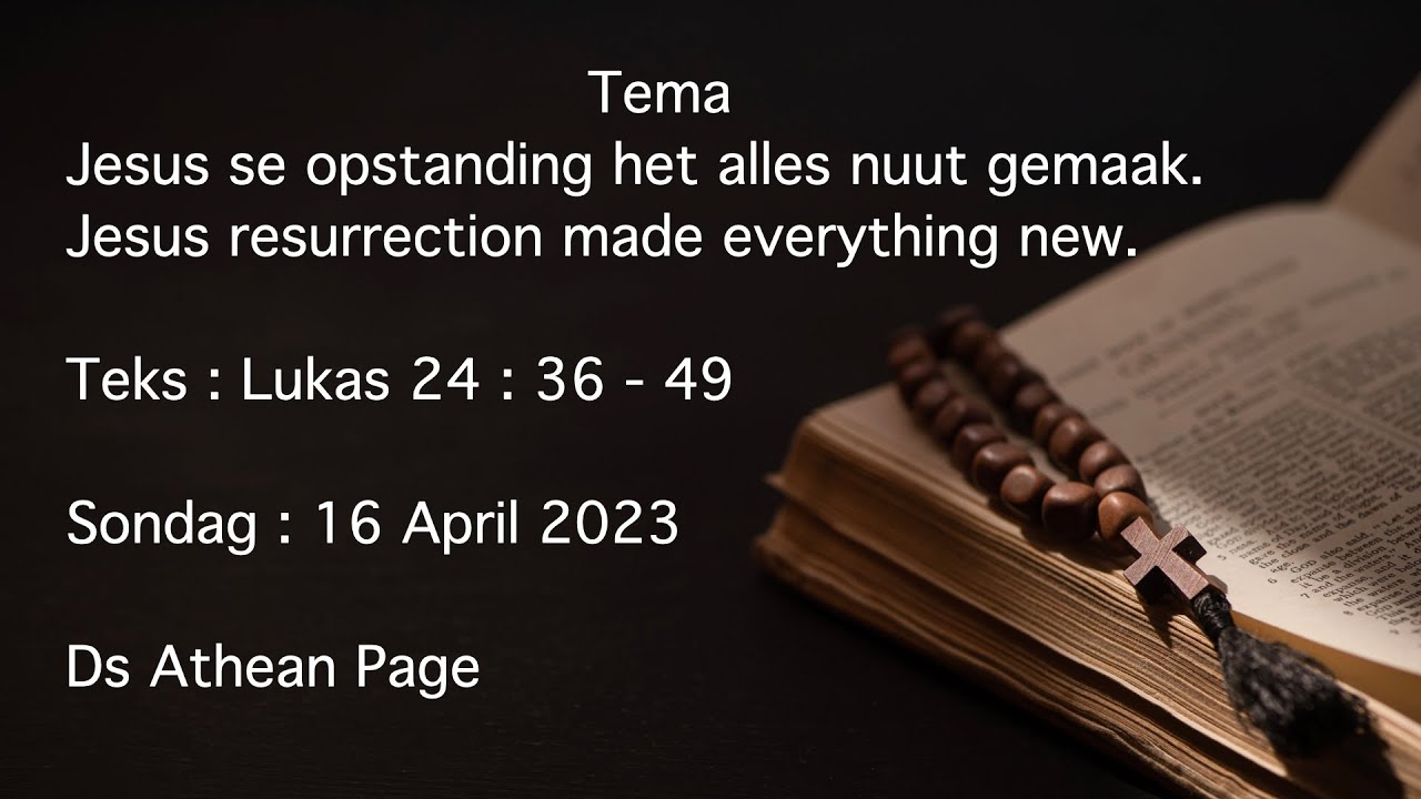 Jesus se opstanding het alles nuut gemaak. Jesus resurrection made ...
