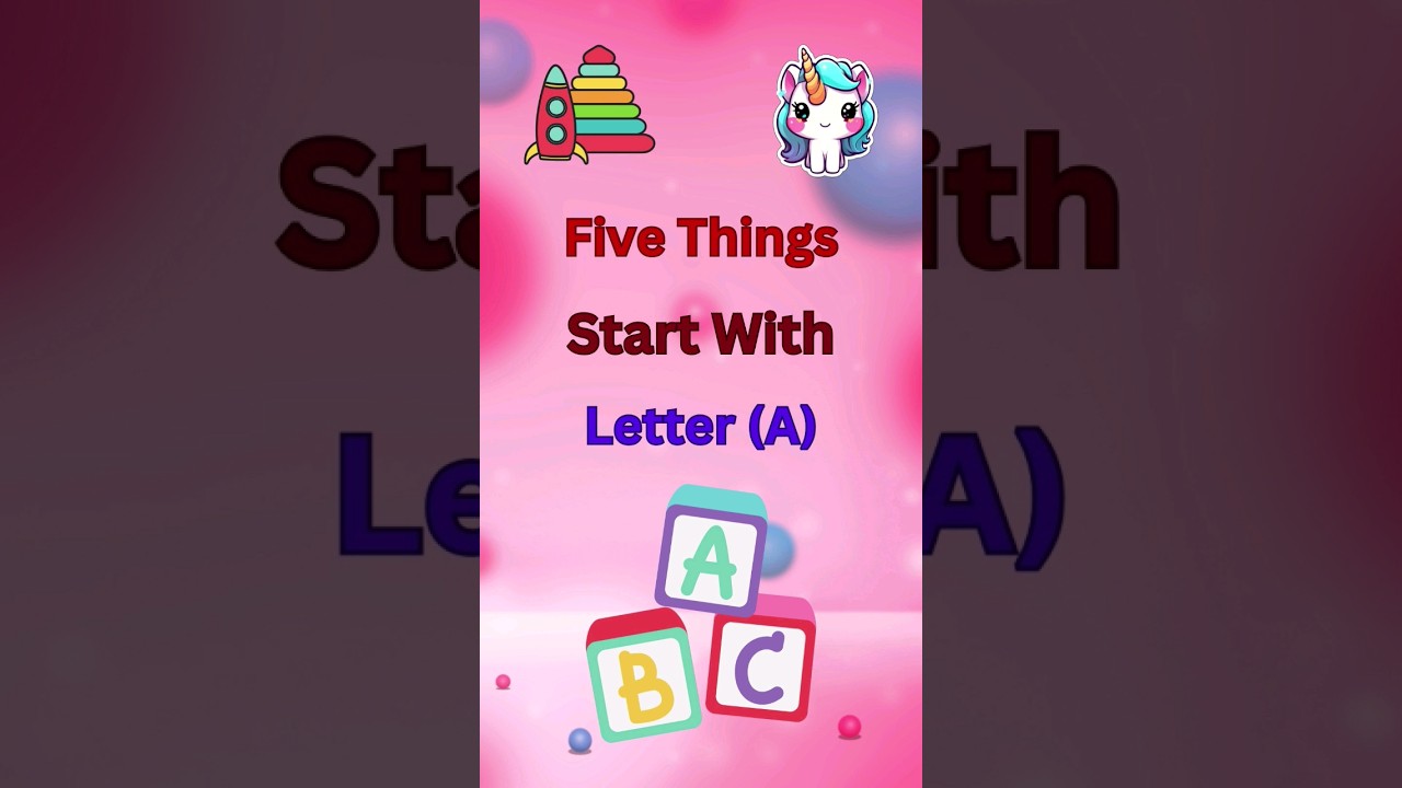 learn letter A | things starts from letter A | #learnalphabets # ...