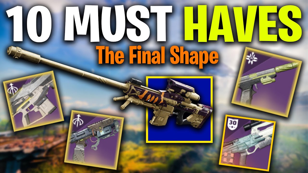 10 Great Weapons To Have For The Final Shape | DO NOT MISS OUT! Destiny ...