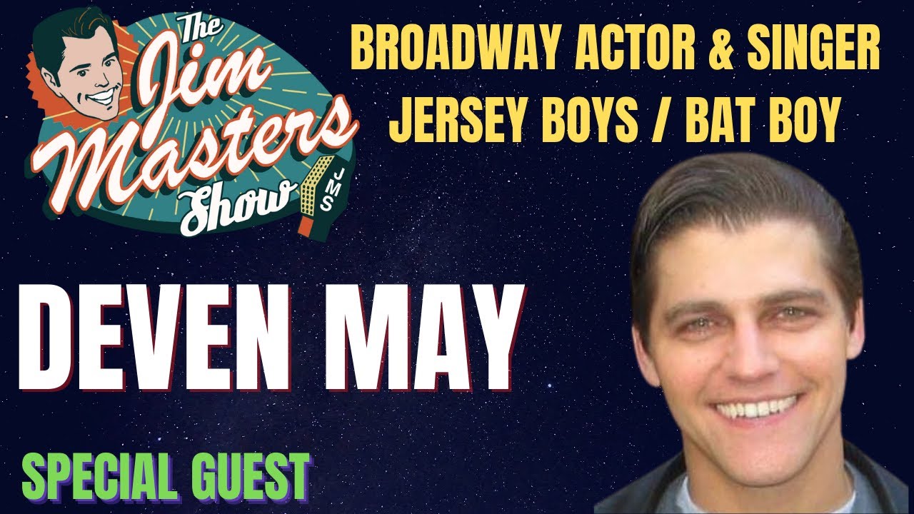 Deven May Jersey Boys, Bat Boy Actor, Singer Shares His Story on The ...