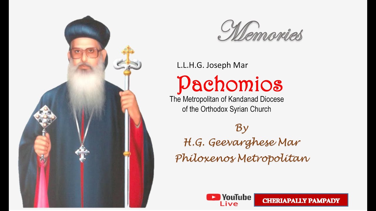 Memories With H. G Joseph Mar Pachomios Metropolitan by H.G ...