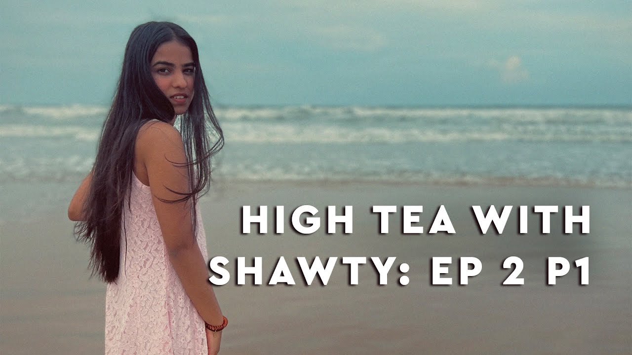 High Tea With Shawty Podcast: #2 Bullying and Toxicity - YouTube