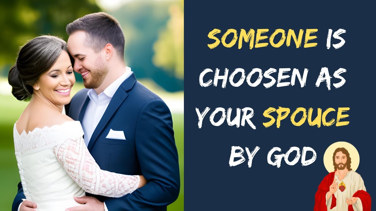 God message today - Someone is chosen as your spouse by god ! God found ...