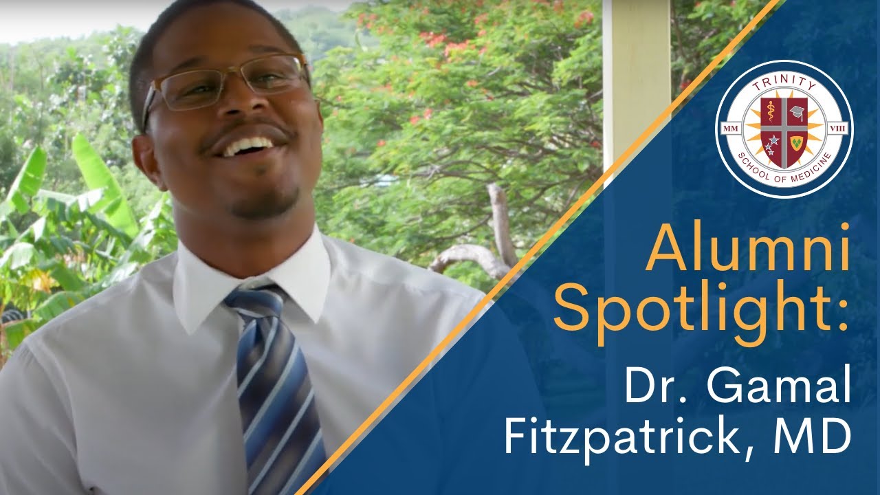 Trinity Alumni Spotlight: Gamal Fitzpatrick, MD - YouTube