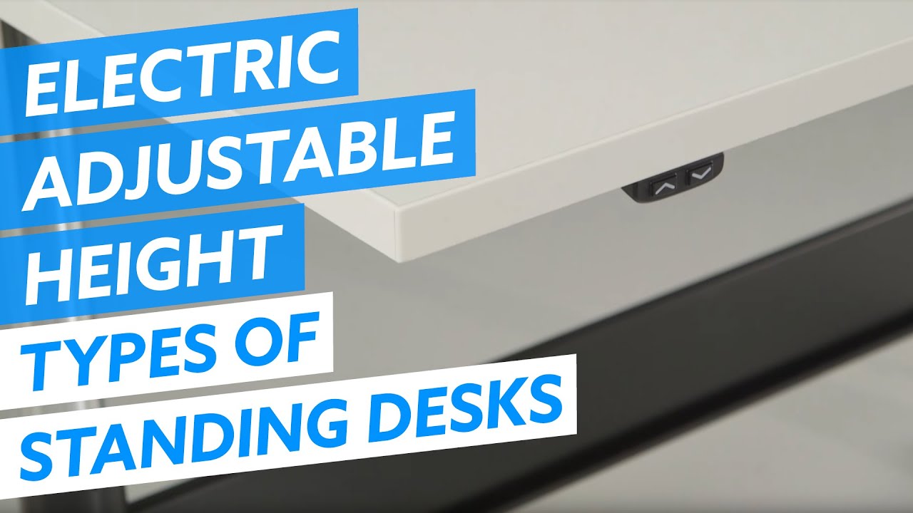 Types of Standing Desks - Electric Adjustable Height Desks - YouTube