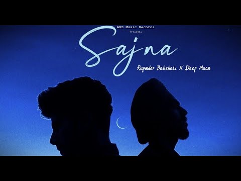 Sajna - APS | Rupinder Babehali  X  Deep Maan | APS Music | Official Teaser