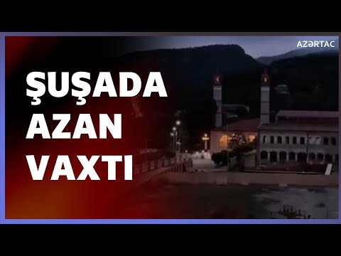 Şuşada azan vaxtı