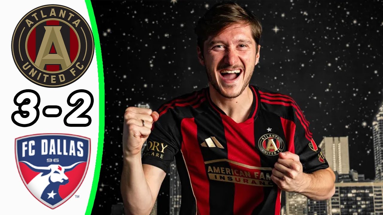Atlanta United - FC Dallas 3:2 - All Goals & Highlights - Saba Great ...