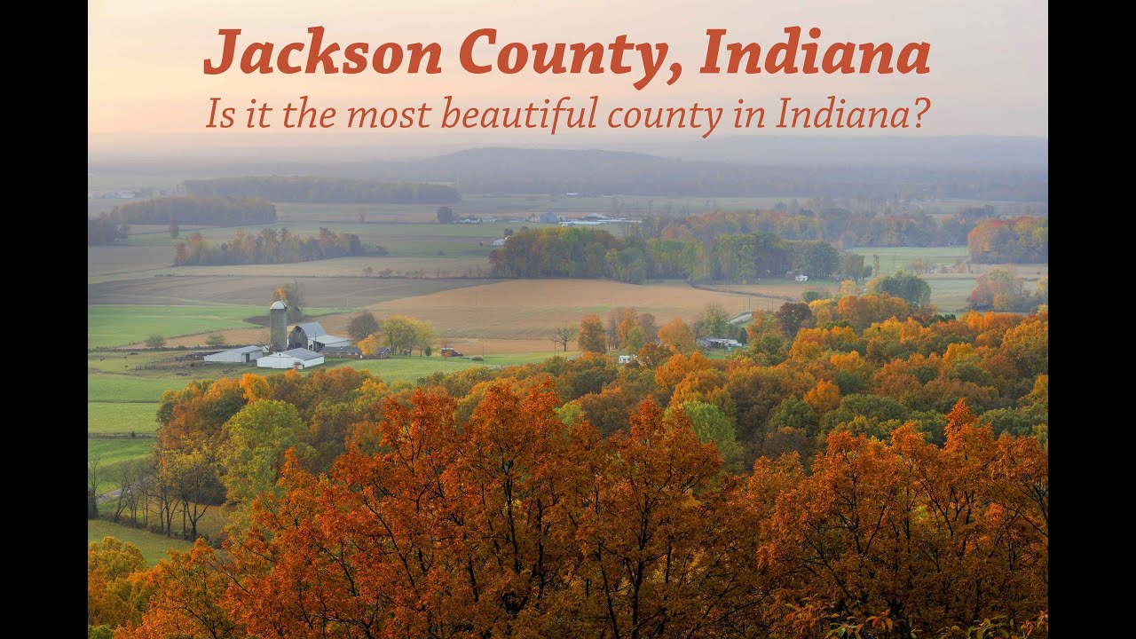 Jackson County, Indiana Is It The Most Beautiful County In Indiana ...
