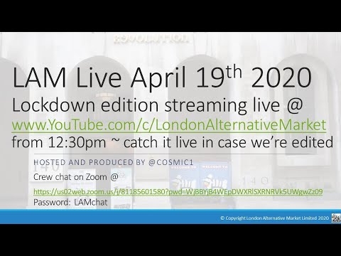 LAM Live 19th April 2020 ~ Lockdown edition part 2 of 2