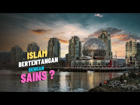 APAKAH SAINS BERTENTANGAN DENGAN AGAMA ISLAM ? - YouTube