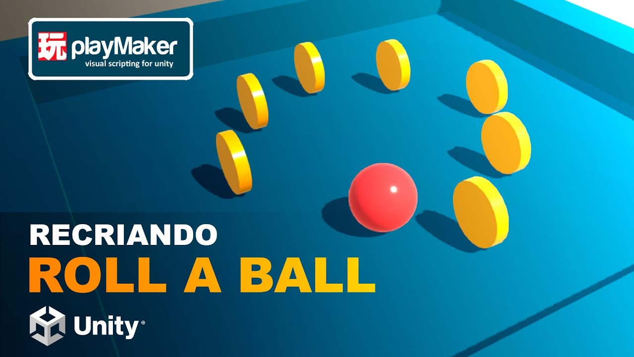 Recriando jogo Roll A Ball no Unity Com PlayMaker Visual Script - YouTube