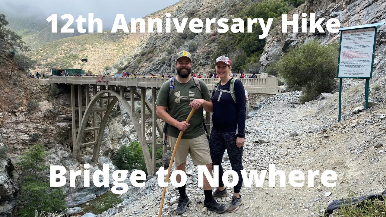 12th Anniversary Hike - Bridge to Nowhere - YouTube