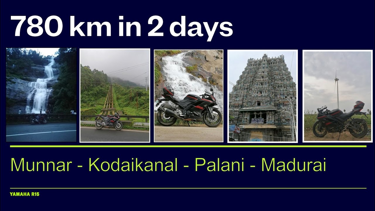 munnar kodaikanal madurai | 780 km in 2 days | solo bike ride | yamaha ...
