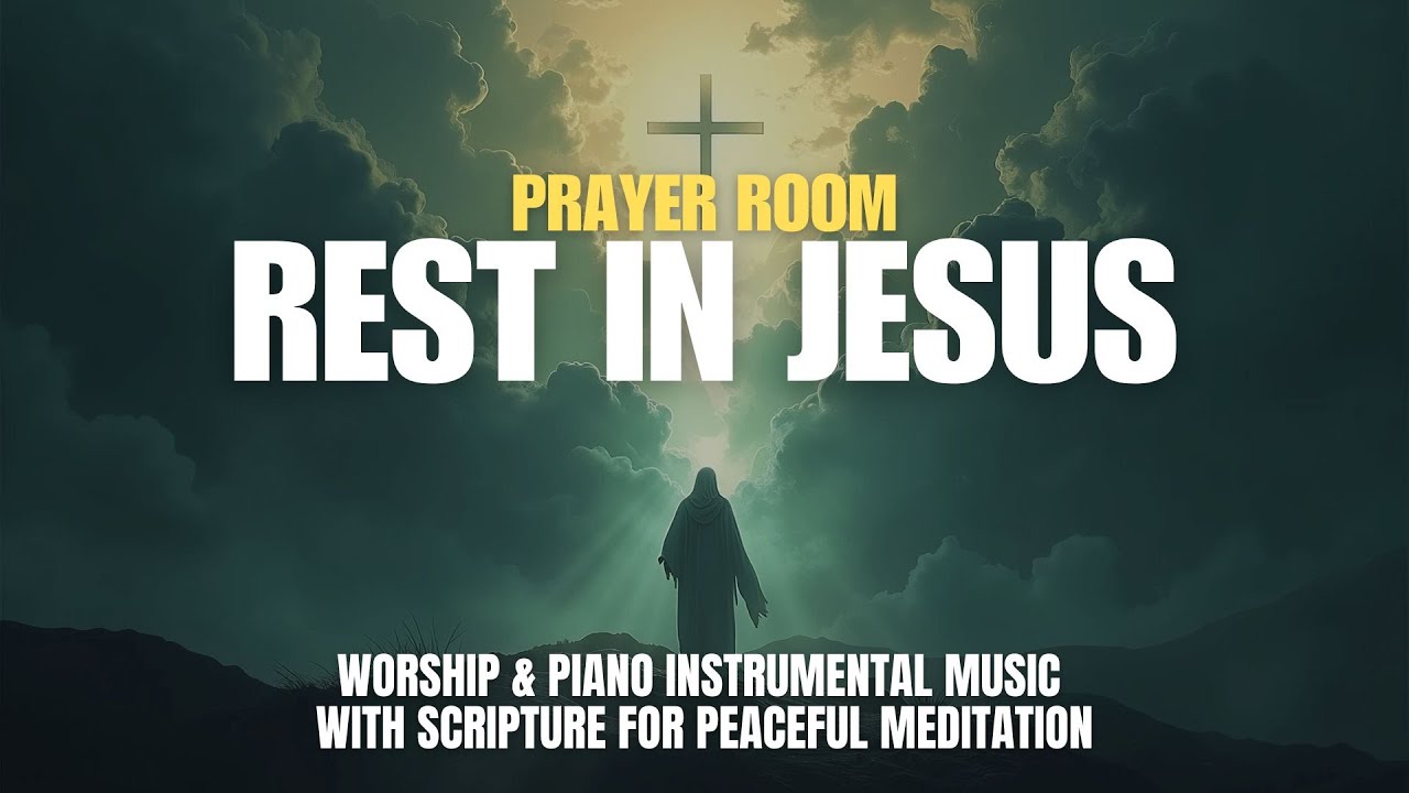 Rest In Jesus | Instrumental Music | Instrumental Worship Music ...