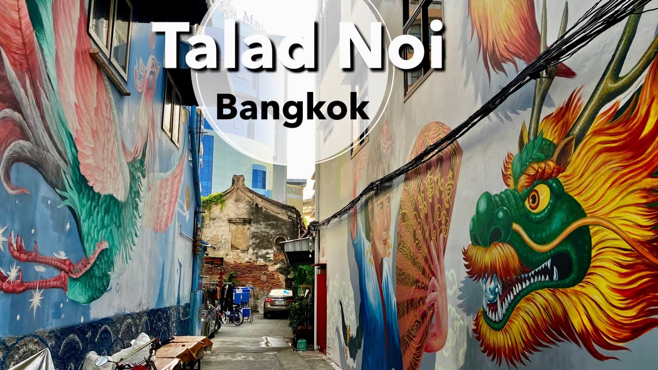 Talad Noi Travel Guide | A New Art District of Bangkok with Picturesque ...