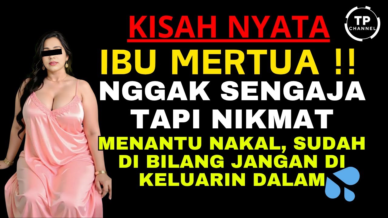 Kisah Nyata - Hubungan Terlarang !! Kisah Ibu Mertua dan Menantu | Viral - YouTube