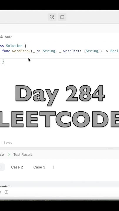 Day 284 Leetcode Problem 139 Swift Daily Challenge Swiftui