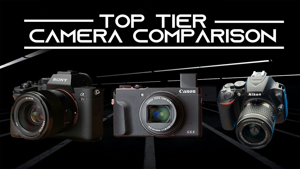 Top Tier Ultimate Camera Comparison | The Ultimate Comparison of DSLR ...