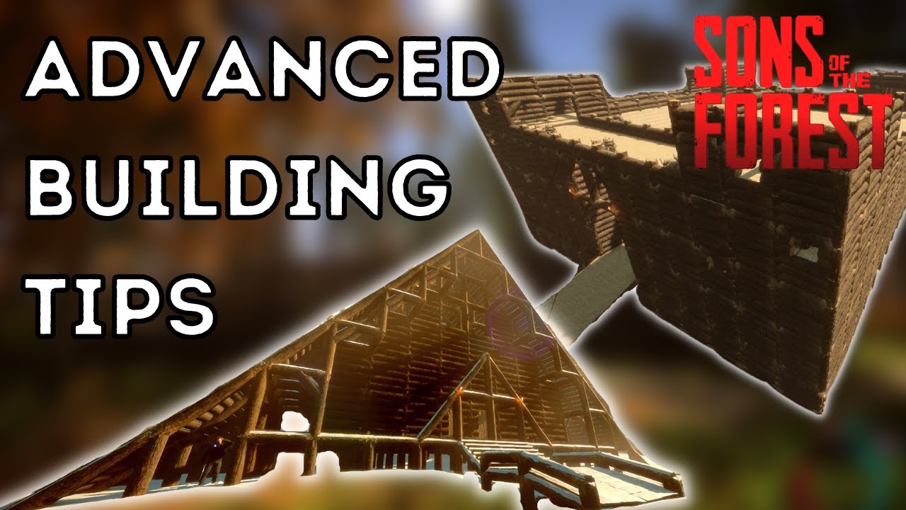 Building Tips And Tricks Sons Of The Forest Youtube
