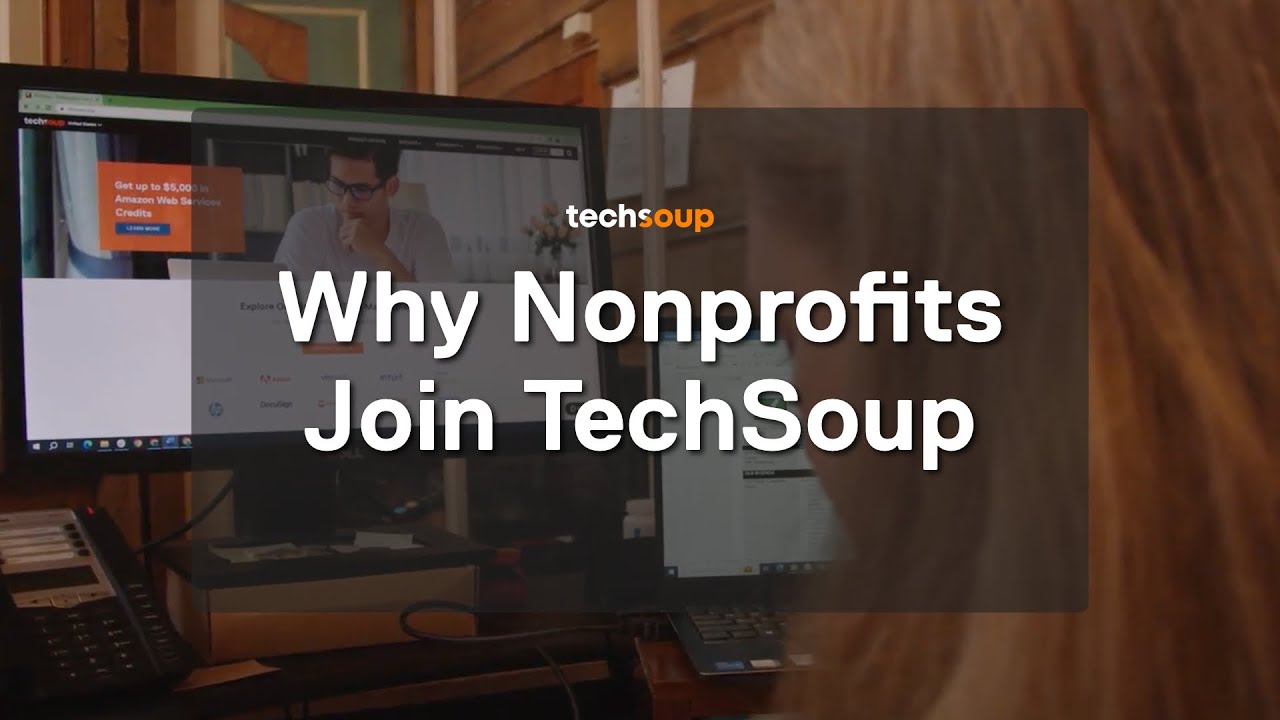 Why Nonprofits Join TechSoup - YouTube