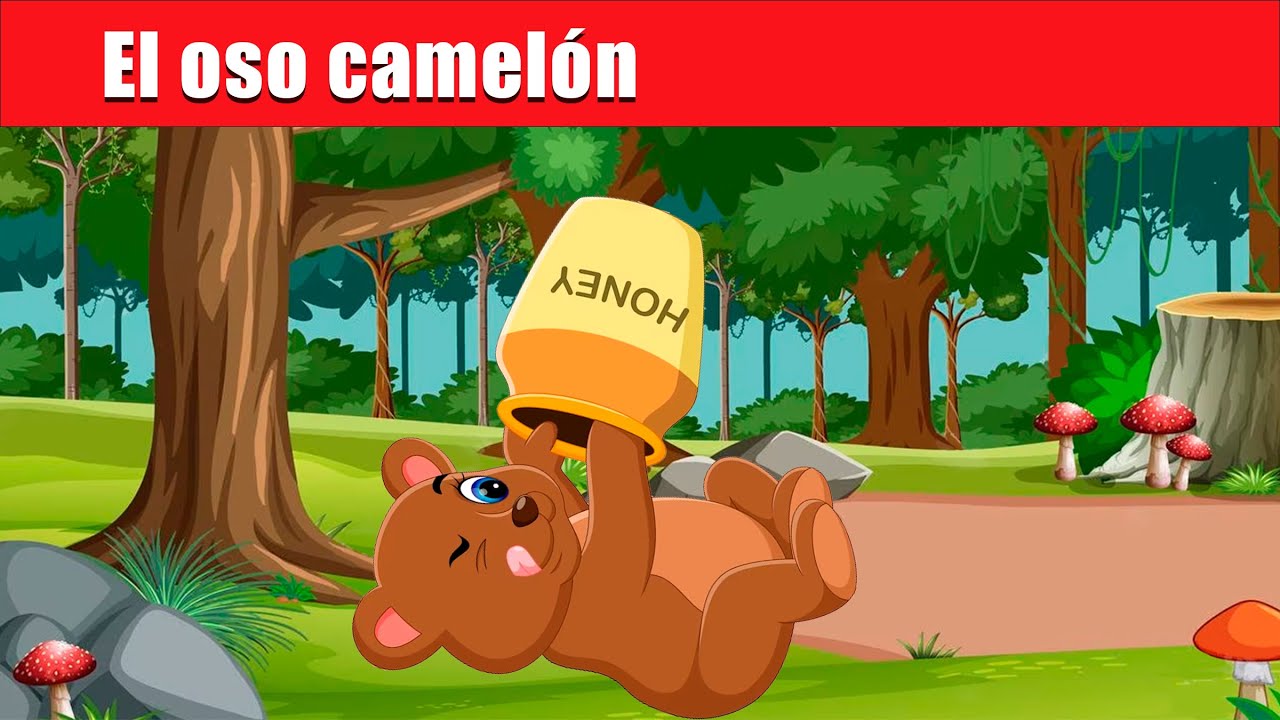 El oso comelón - Cuentos infantiles cortos - YouTube