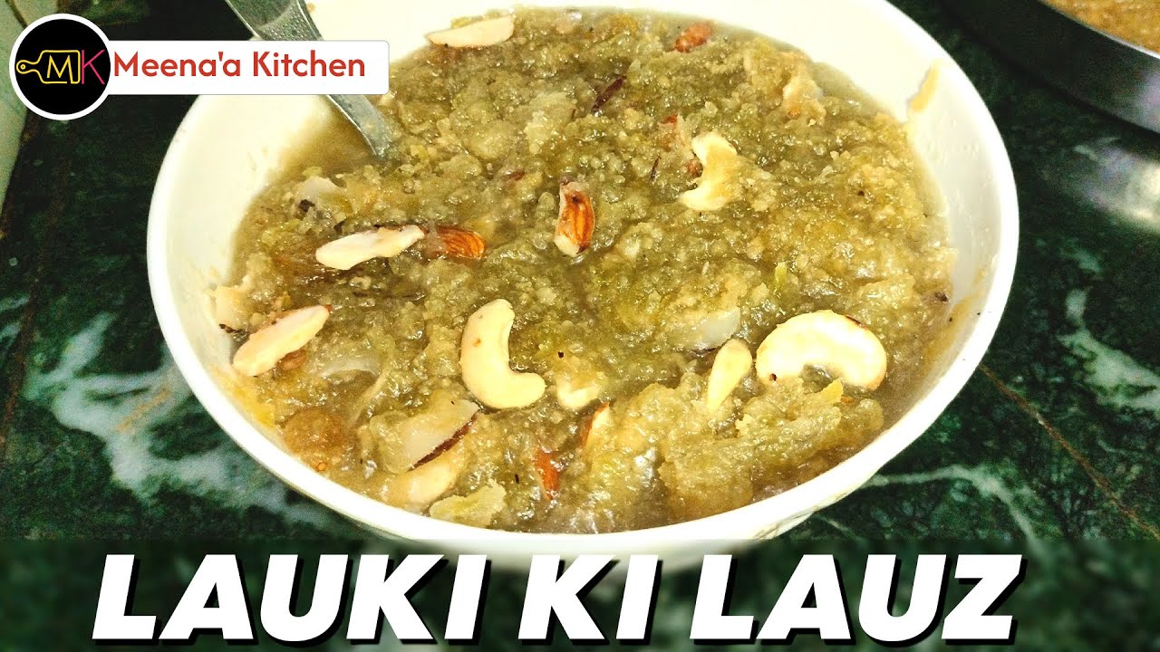 Homemade Lauki Ki Lauj | Simple & Tasty Bottle Gourd Dessert | Lauki ki ...