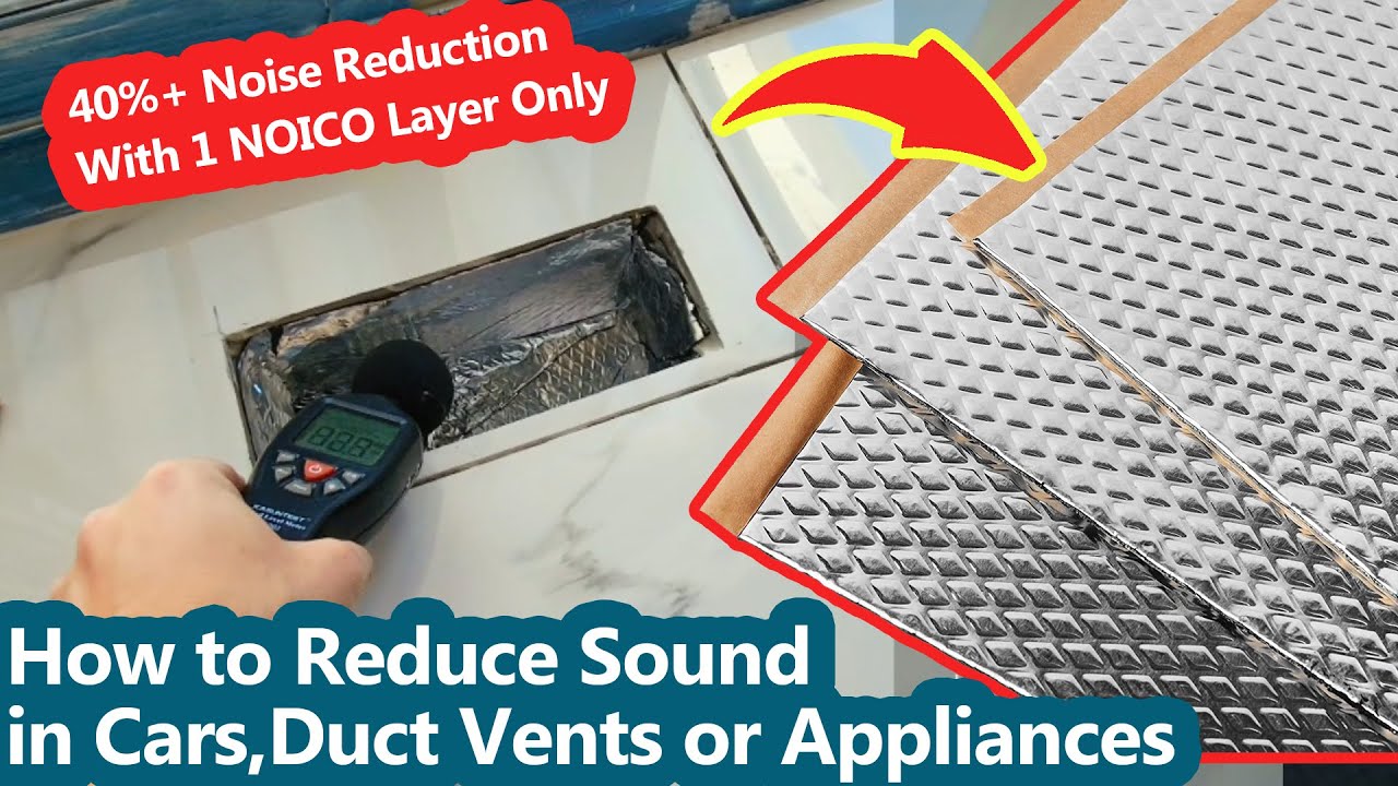 Noico Best Sound Deadener SoundProofing How To Soundproof Hvac
