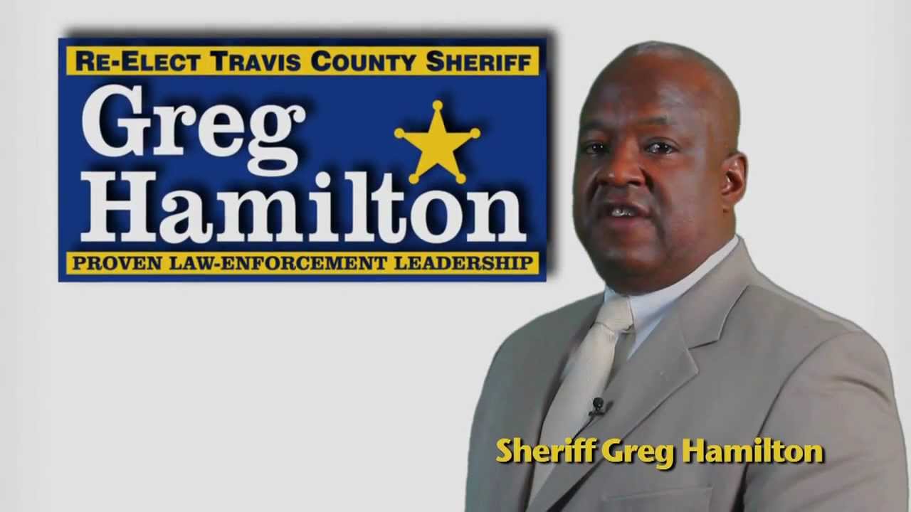 Re-elect Greg Hamilton for Travis County Sheriff - YouTube