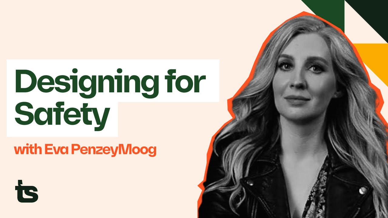 Designing for safety with Eva PenzeyMoog - YouTube