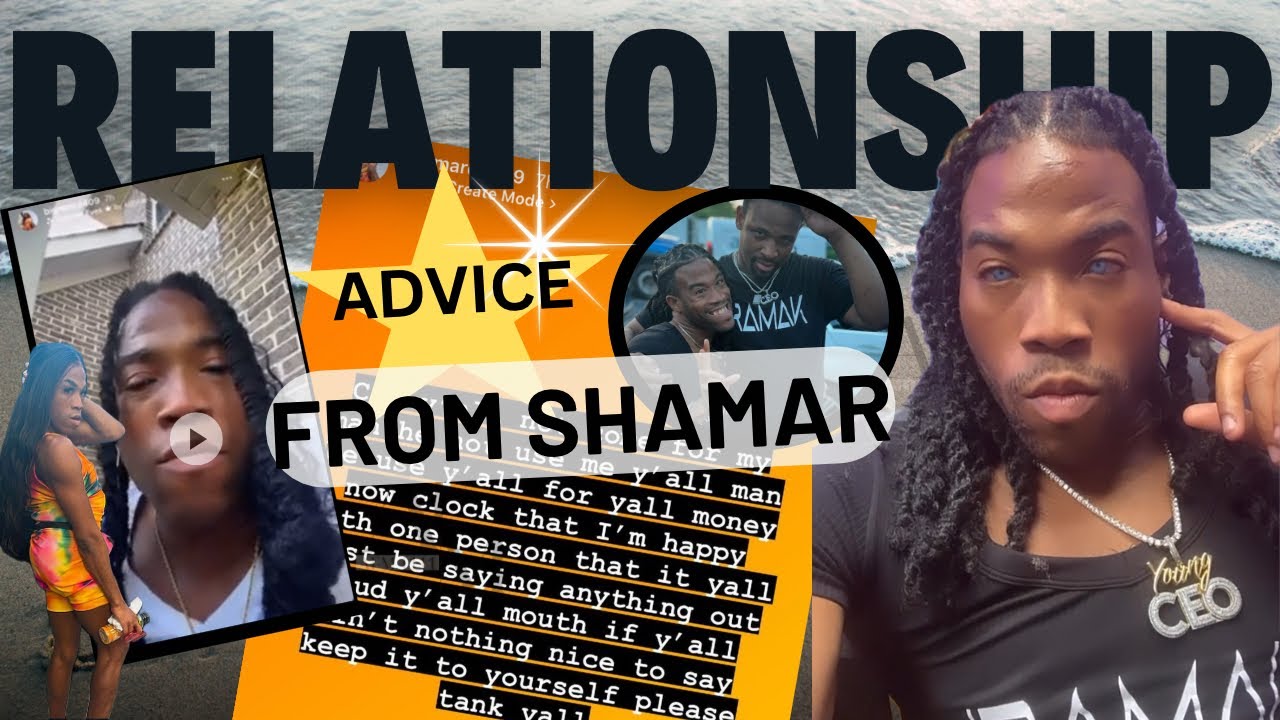 Shamar Shares Some Heartfelt Relationship Advice - YouTube