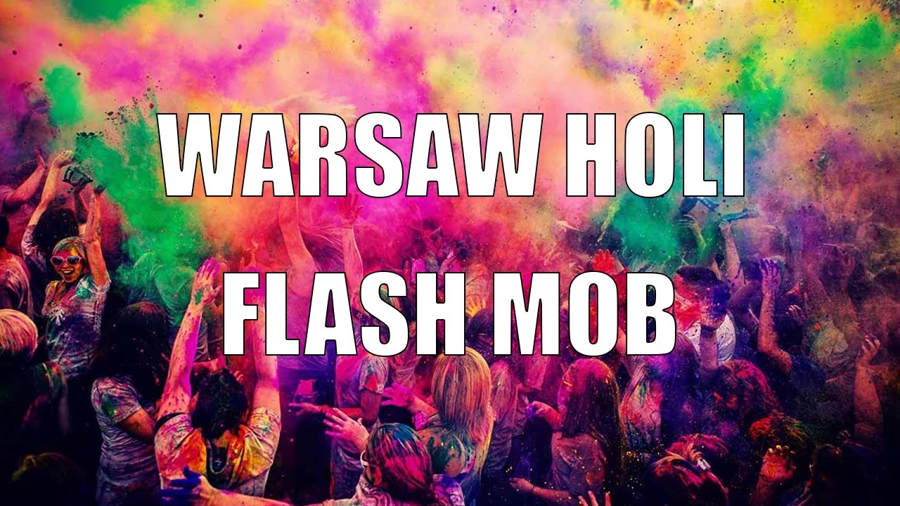Warsaw Holi Colour Flash Mob | Warsaw Local - YouTube