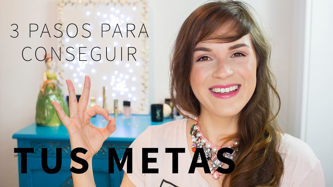 3 pasos para conseguir tus metas (cuando sales de tu país!) - YouTube