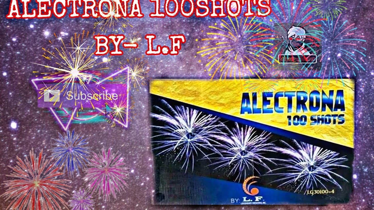 ALECTRONA 100 SHOTS by - L F (LEGENDARY FIREWORKS) - YouTube