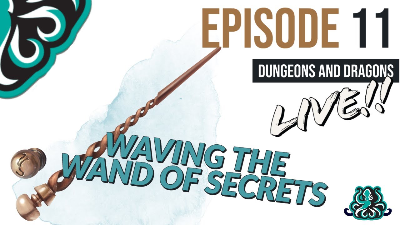 WAVING THE WAND OF SECRETS | ROLL COOL: LIVE D&D 5e | EPISODE 11 - YouTube