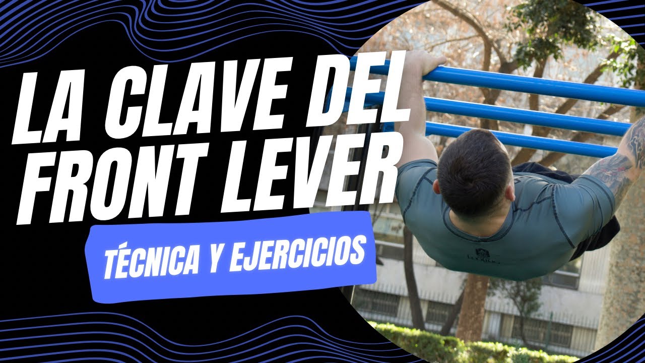 La CLAVE del FRONT LEVER | Calistenia Axel Dubin - YouTube
