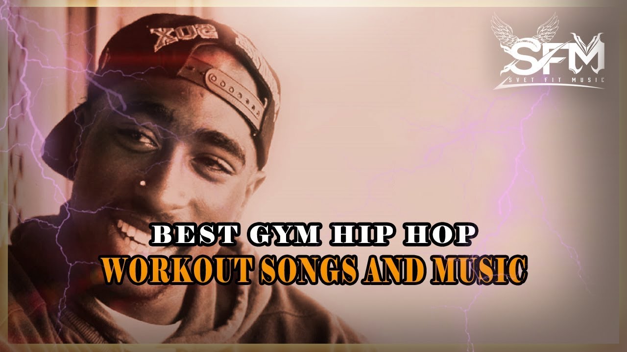 Best Gym Hip Hop Workout Song And Music – Svet Fit Music - YouTube