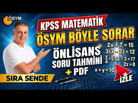 2026 KPSS ÖNLİSANS MATEMATİK SORU TAHMİNİ ( ÖSYM BÖYLE SORAR)