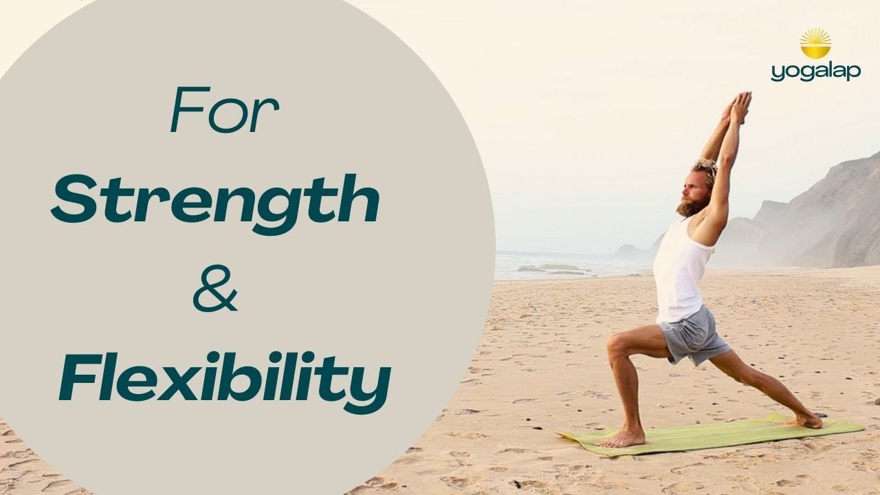 Yoga For Strength and Flexibility with Michaël Bijker | Powerful Yoga ...