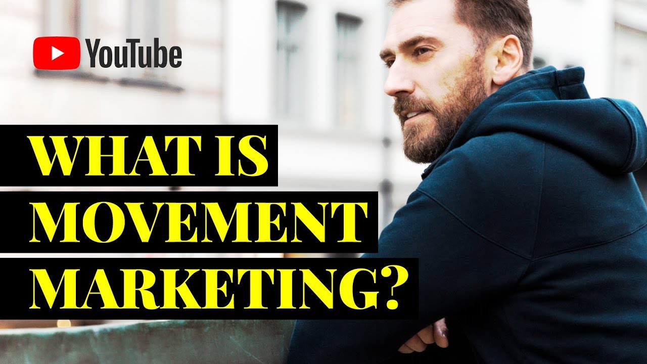 The Science of Movement Marketing - YouTube