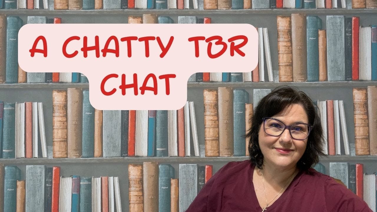 A Chatty TBR Chat - YouTube