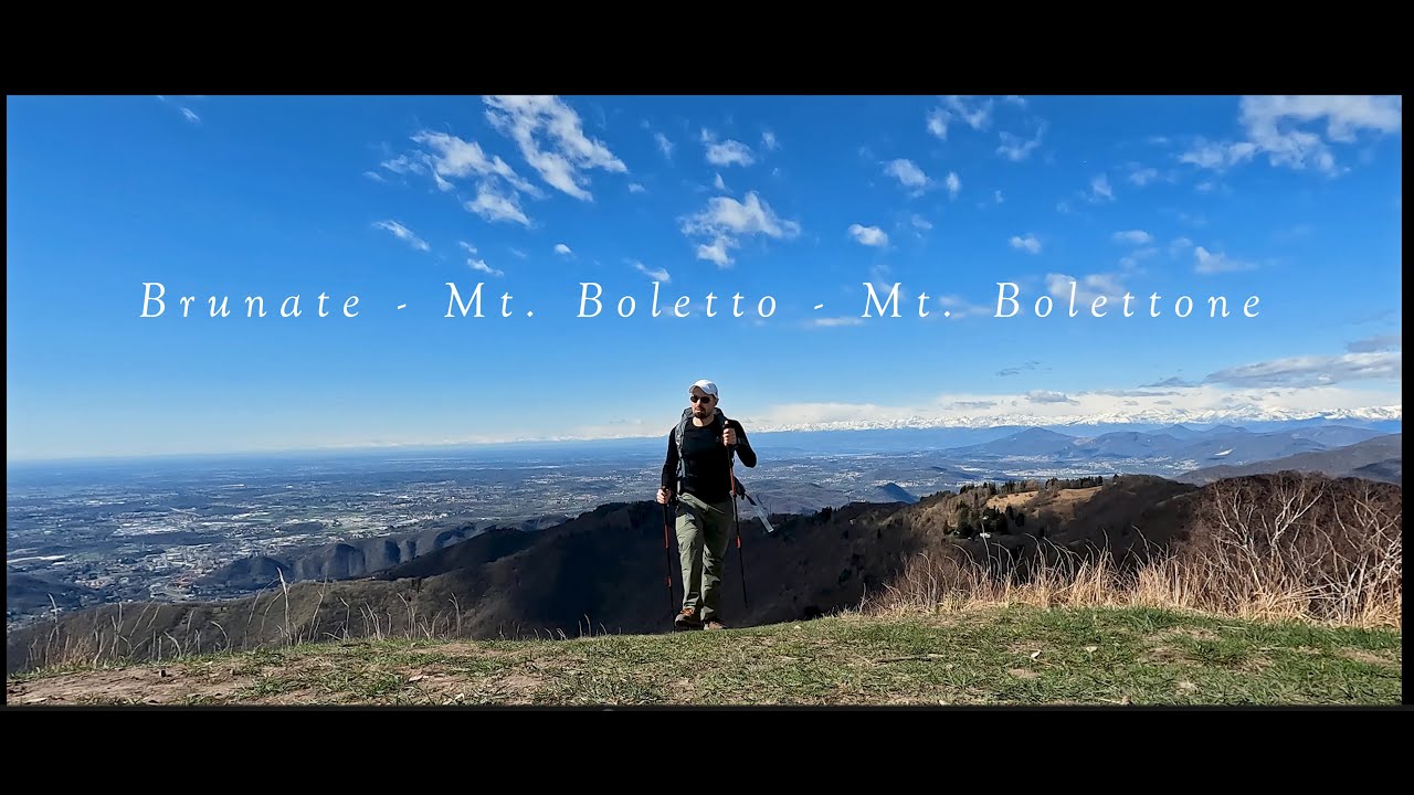 Brunate - Mt. Boletto - Mt. Bolettone ¦ LOMBARDIA ¦ ITALY - YouTube