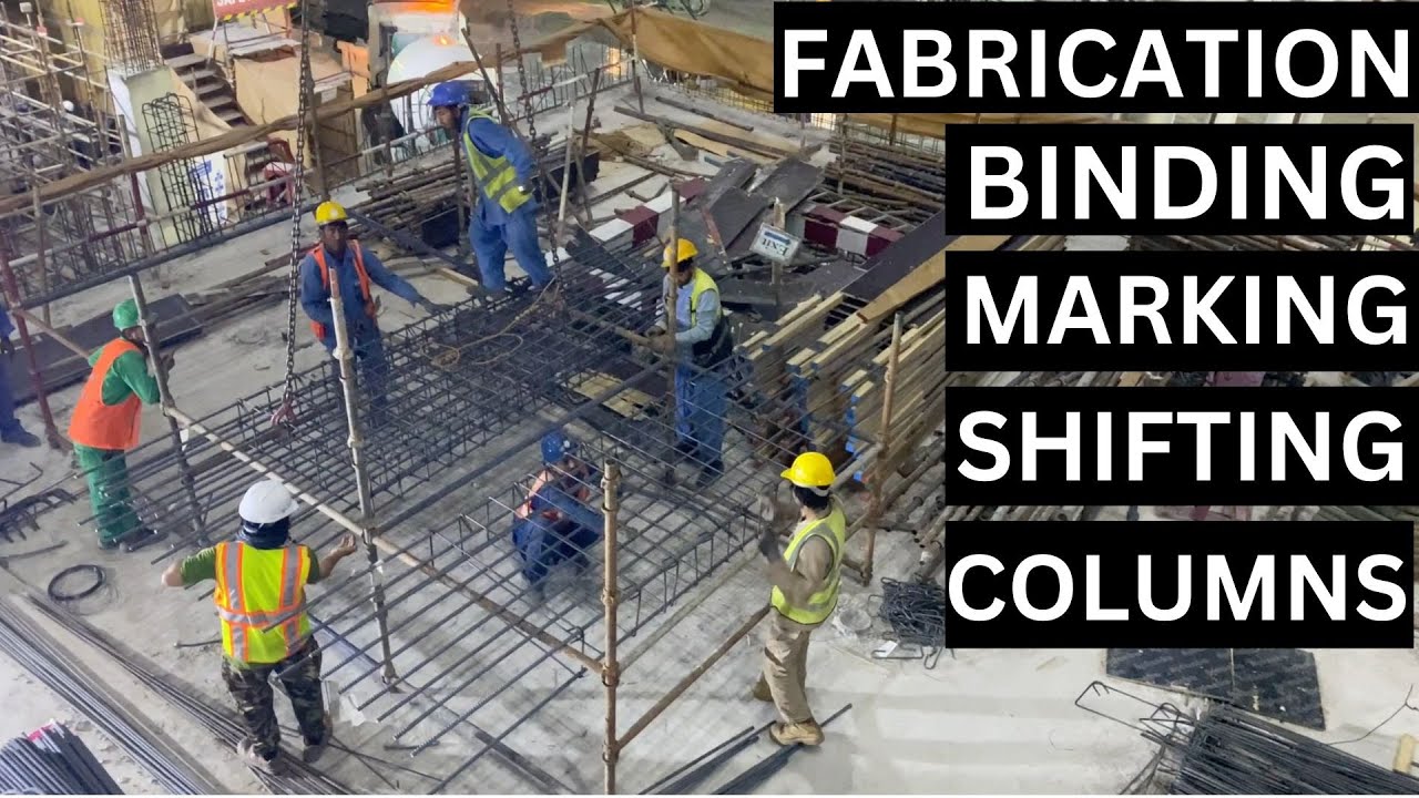 FABRICATION, BINDING, MARKING, SHIFTING REINFORCEMENT COLUMNS FOR HIGH ...