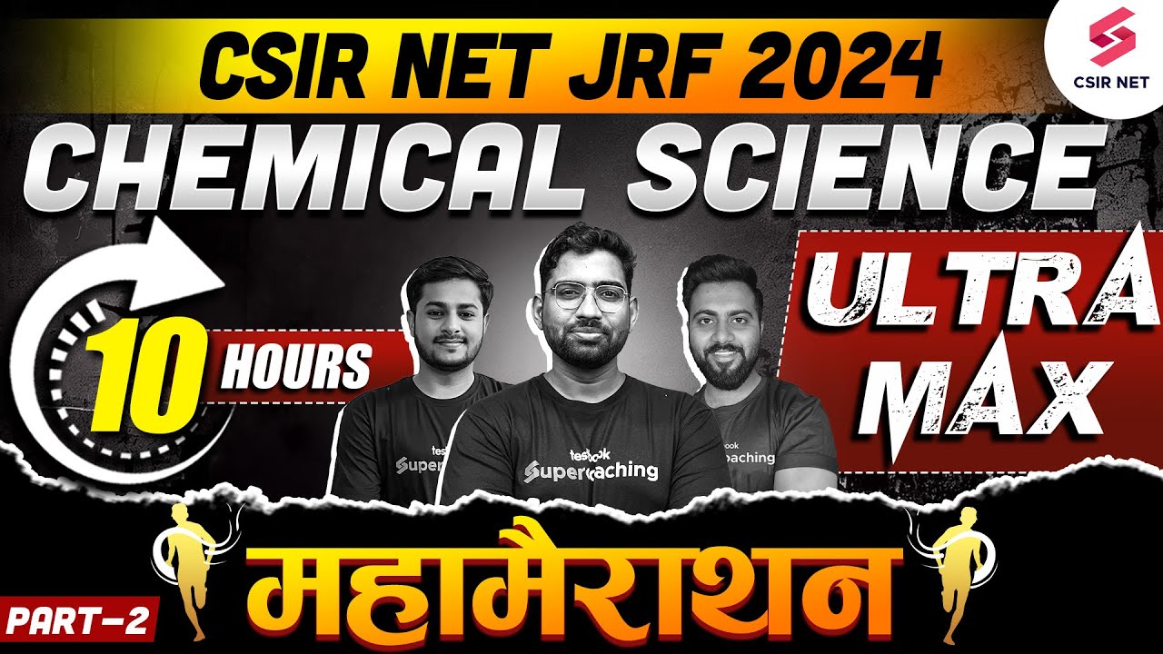 Csir Net Chemical Science Complete Syllabus Marathon Part 02 By Nadeem Arfaz Rajnish Sir