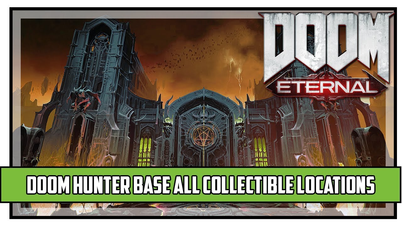 Doom Eternal Doom Hunter Base All Collectible Locations - YouTube